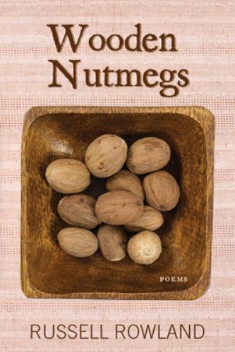 Wooden Nutmegs by Russell Rowland (2020, Trade Paperback) for sale ...