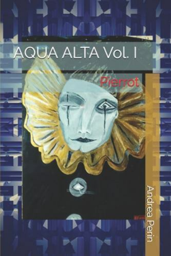 AQUA ALTA Vol. I : Pierrot by Andrea Perin (2018, Trade Paperback) for sale online | eBay