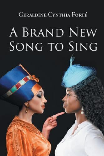 Brand New Song to Sing by Geraldine Cynthia Forté (2021, Trade ...