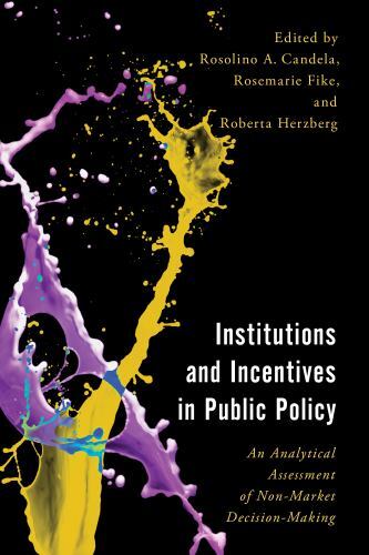 Economy, Polity, and Society Ser.: Institutions and Incentives in ...