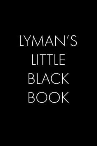 Lyman's Little Black Book : The Perfect Dating Companion for a Handsome ...