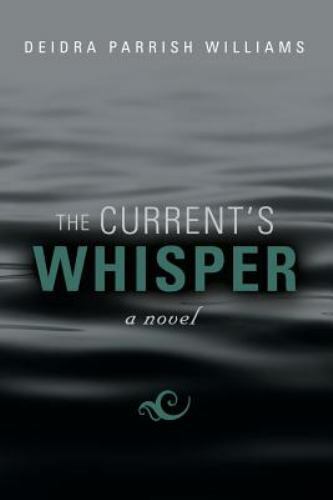 Current's Whisper by Deidra Williams (2017, Trade Paperback) for sale ...