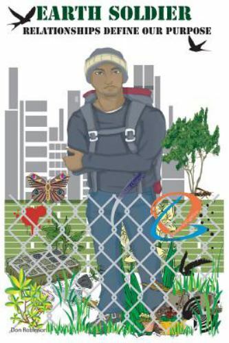 Earth Soldier : Relationships Define Our Purpose by Donald Robinson Jr ...