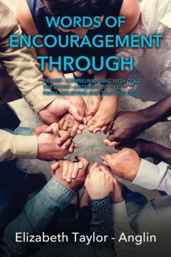 Words of Encouragement Through : Prayer - Communicating with God the ...