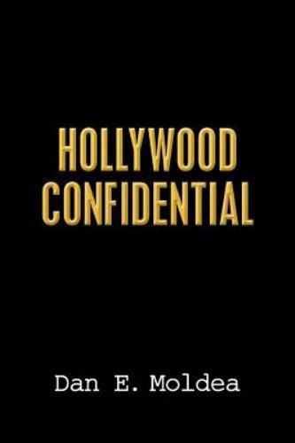 Hollywood Confidential : A True Story of Wiretapping, Friendship, and ...