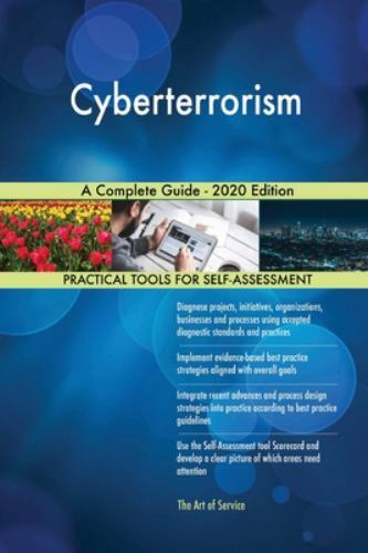 Cyberterrorism a Complete Guide - 2020 Edition by Gerardus Blokdyk (2019, Trade Paperback) for ...