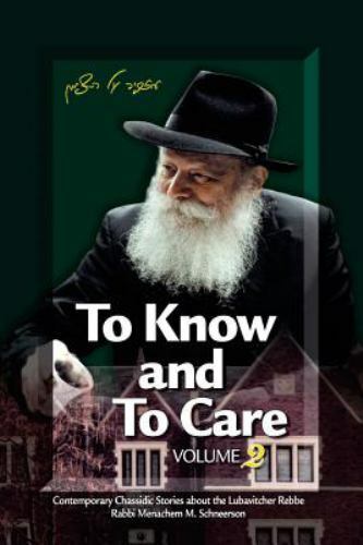 To Know and to Care : Anthology of Chassidic Stories about the ...