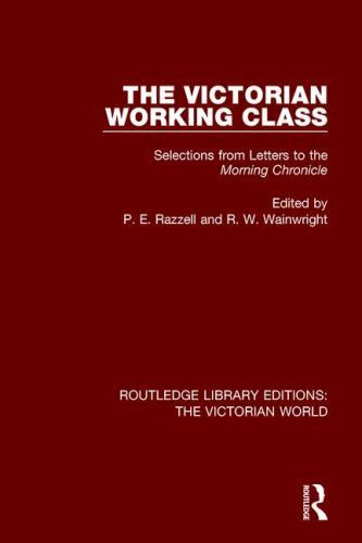 Routledge Library Editions: the Victorian World Ser.: Victorian Working ...