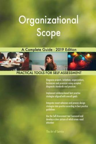 Organizational Scope a Complete Guide - 2019 Edition by Gerardus ...
