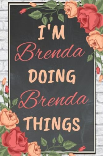 I'm Brenda Doing Brenda Things Personalized Name Notebook for Girls and ...