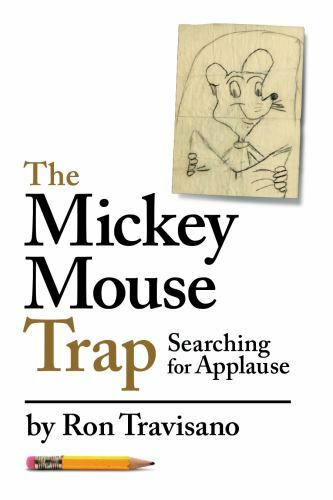 Mickey Mouse Trap : Searching for Applause by Ron Travisano (2020 ...