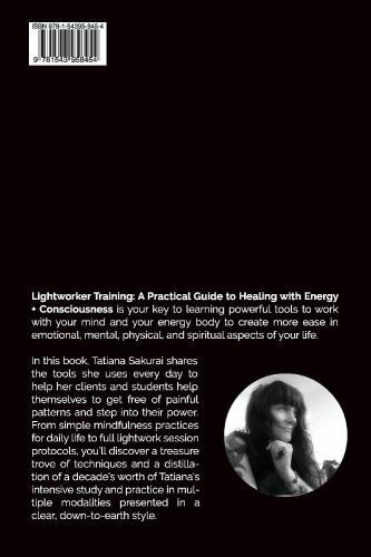 Lightworker Training : A Practical Guide to Healing with Energy and Consciousness by Tatiana ...