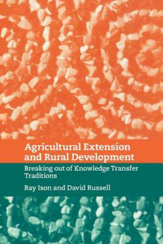 Agricultural Extension and Rural Development : Breaking Out of ...