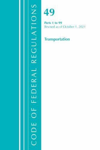 Code of Federal Regulations, Title 49 Transportation Ser.: Code of ...