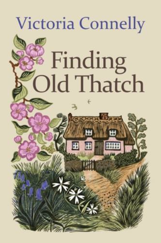 Finding Old Thatch by Victoria Connelly (2022, Trade Paperback) for ...
