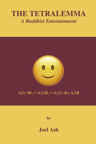 Tetralemma : A Buddhist Entertainment by Joel Ash (2022, Trade ...