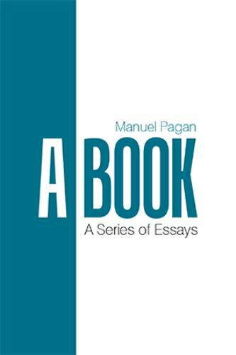 Book : A Series of Essays by Manuel Pagan (2017, Trade Paperback) for ...