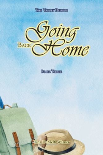 Going Back Home : Book Three by Tina Demelfi-Warner (2021, Trade ...