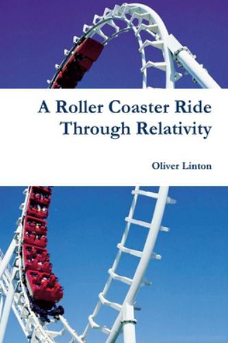 Rollercoaster Ride Through Relativity by Oliver Linton (2010, Trade ...