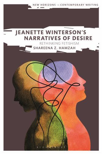 New Horizons in Contemporary Writing Ser.: Jeanette Winterson's ...