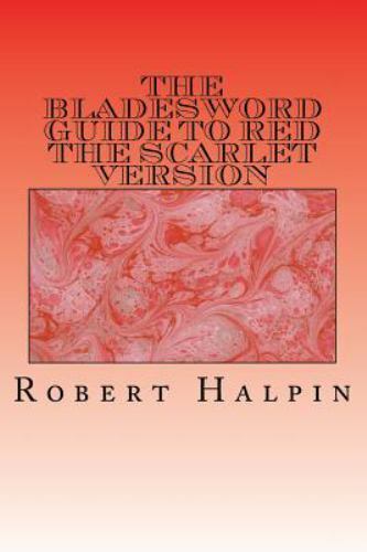 The Bladesword Guide Ser.: Bladesword Guide to Red : The Scarlet ...