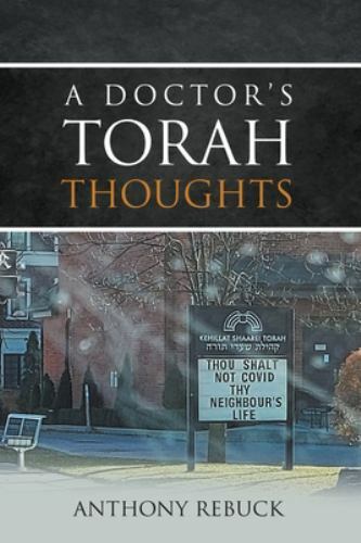 Doctor's Torah Thoughts by Anthony Rebuck (2021, Trade Paperback) for ...