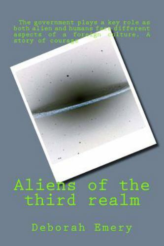 Aliens of the Third Realm by Deborah Emery (2017, Trade Paperback) for ...