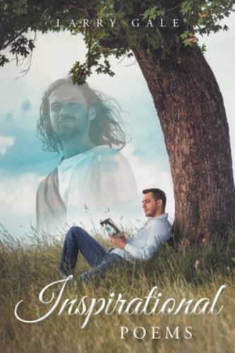 Inspirational Poems by Larry Gale (2021, Trade Paperback) for sale ...
