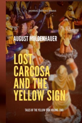 Lost Carcosa and the Yellow Sign by August Moldenhauer (2021, Trade ...