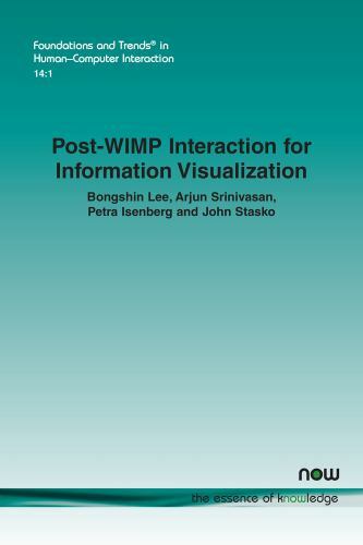 Foundations and Trends in Human-Computer Interaction Ser.: Post-WIMP ...
