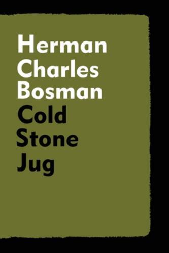 Cold Stone Jug by Herman Charles Bosman (2022, Trade Paperback) for ...