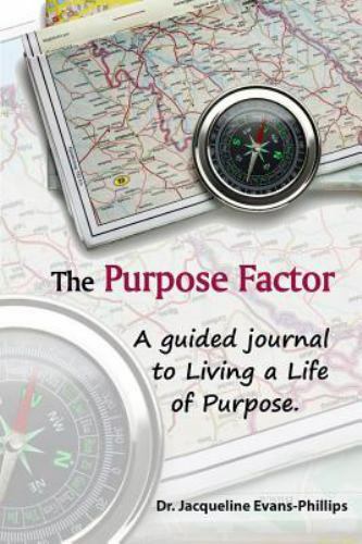 Purpose Factor : A Guided Journal to Living a Life of Purpose by ...