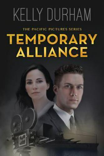 Temporary Alliance : A Story of Old Hollywood by Kelly Durham (2017 ...