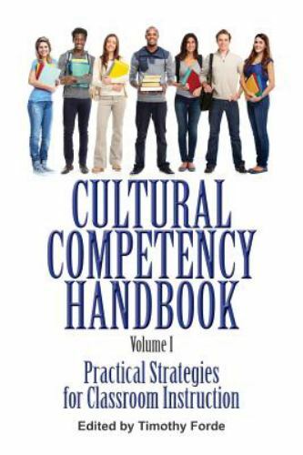 Cultural Competency Handbook, Volume I : Practical Strategies for ...