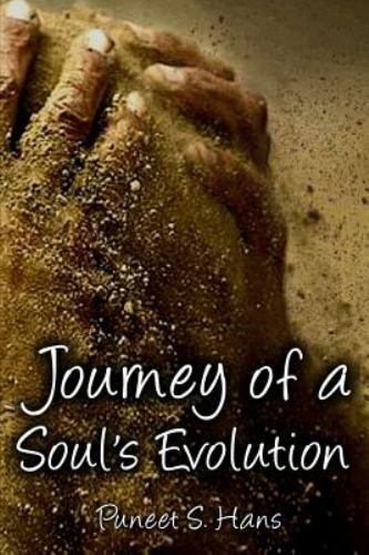 Journey of a Soul's Evolution by Puneet S. Hans (2016, Trade Paperback ...