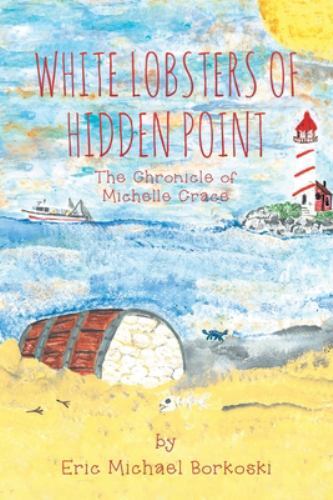 White Lobsters of Hidden Point : The Chronicle of Michelle Crace by ...