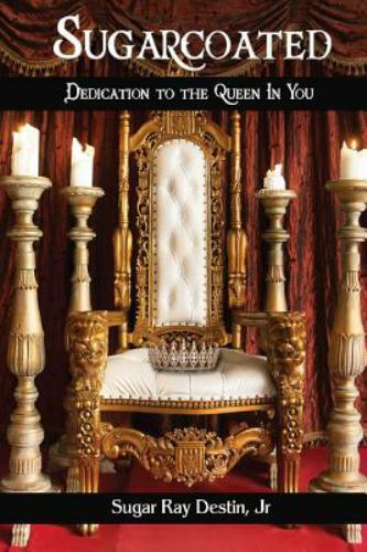 Sugarcoated by Sugar Ray Destin Jr. (2018, Trade Paperback) for sale ...