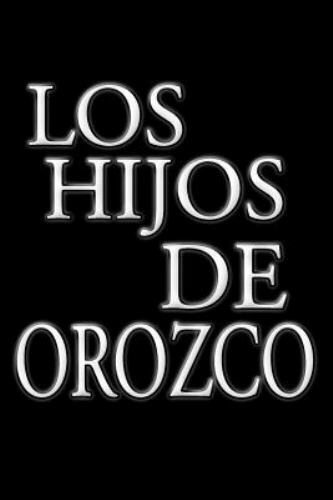 Los Hijos de Orozco : Genesis of Refugio Gil by Faustino Orozco Armenta ...