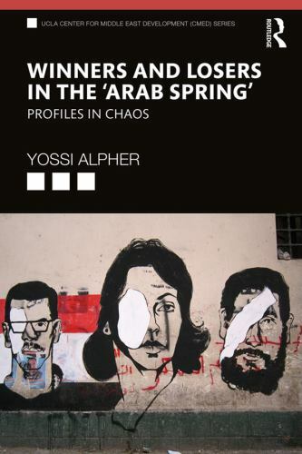 Winners and Losers in the 'Arab Spring' : Profiles in Chaos by Yossi ...