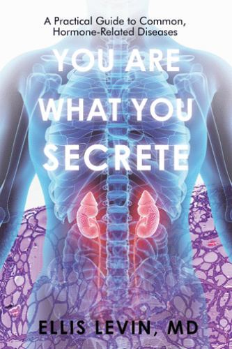 You Are What You Secrete : A Practical Guide to Common, Hormone-Related ...