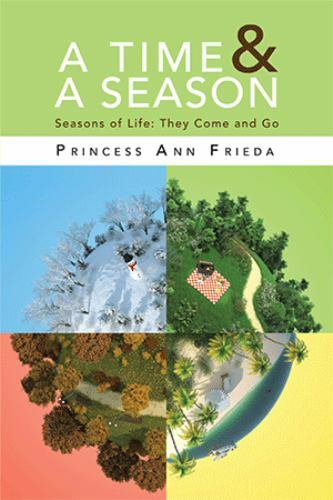 Time and a Season : Seasons of Life: They Come and Go by Princess Ann ...