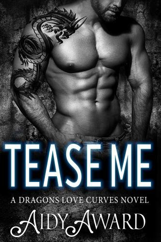 Tease Me : A Curvy Girl and Dragon Shifter Romance by Aidy Award (2018, Trade Paperback) for ...