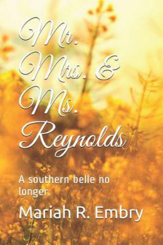 Mr. Mrs. and Ms. Reynolds by Mariah R. Embry (2019, Trade Paperback ...