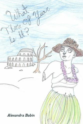 What Time of Year Is It? by Alexandra Babin (2019, Trade Paperback) for ...
