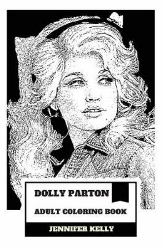 Dolly Parton Adult Coloring Book : Queen of Country and Academy Award ...