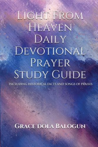 Light from Heaven Daily Devotional Prayer Study Guide Including ...