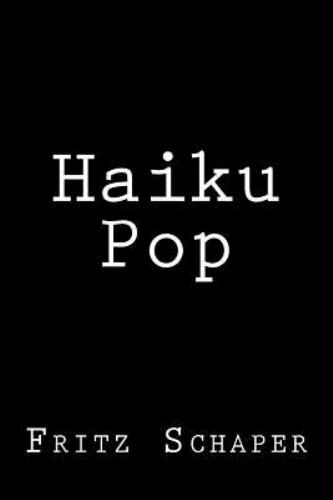 Haiku Pop by Fritz Schaper (2018, Trade Paperback) for sale online | eBay