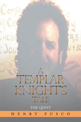 Templar Knight's Tale : The Quest by Henry Fusco (2021, Hardcover) for ...