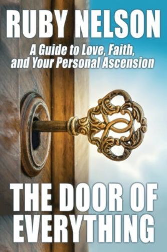 Door of Everything : A Guide to Love, Faith, and Your Personal ...