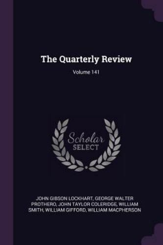 Quarterly Review; Volume 141 by John Taylor Coleridge, John Gibson ...